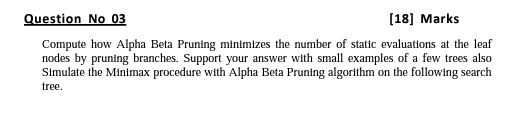 Solved uestion No03 [18] Marks Compute how Alpha Beta | Chegg.com