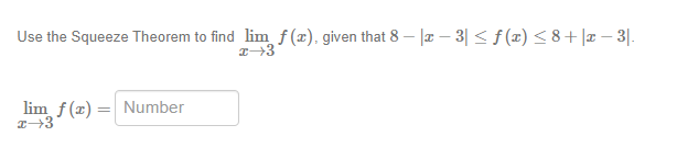 Solved Use the Squeeze Theorem to find limx→3f(x), given | Chegg.com