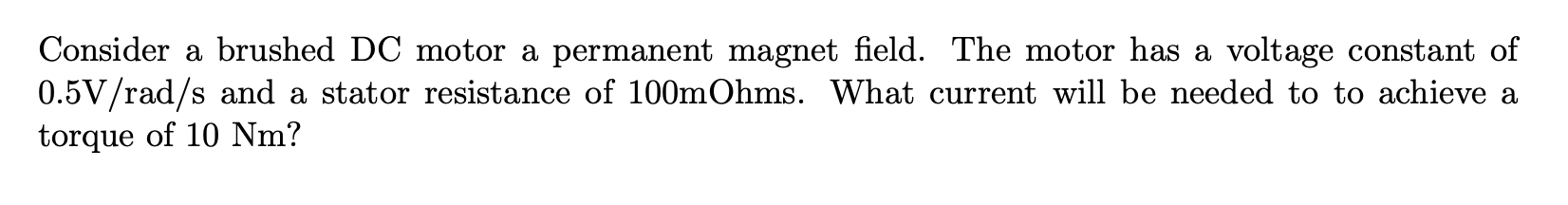 Solved Consider a brushed DC motor a permanent magnet field. | Chegg.com
