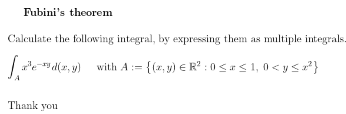 Solved Fubini's theorem Calculate the following integral, by | Chegg.com