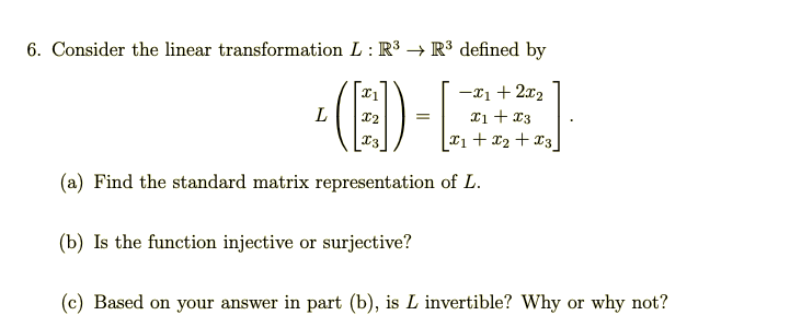 Solved 6. Consider the linear transformation L : R3 R3 | Chegg.com