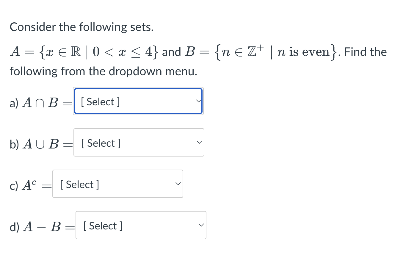 Consider the following sets. A={x∈R∣0 | Chegg.com