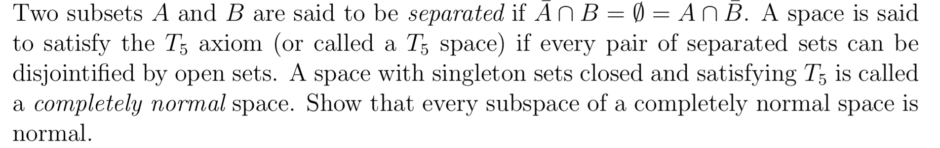 Solved Two subsets A and B ﻿are said to be separated if | Chegg.com