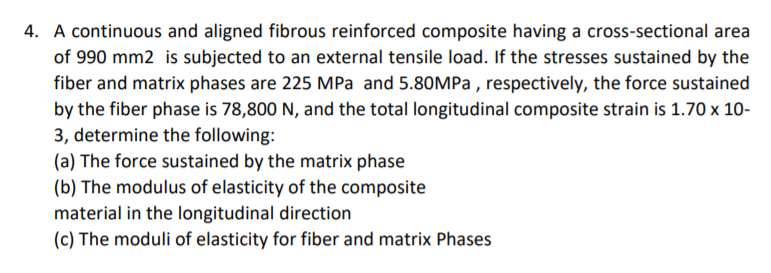 Solved 4. A continuous and aligned fibrous reinforced | Chegg.com