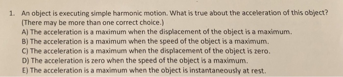 Solved An object is executing simple harmonic motion. What | Chegg.com