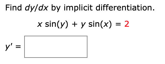 Solved Find dy/dx by implicit differentiation. + y2 = € 6 x2 | Chegg.com