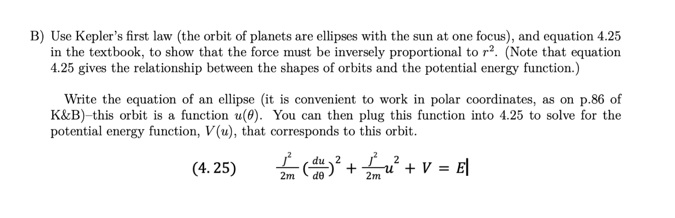 Solved B) Use Kepler's first law (the orbit of planets are | Chegg.com