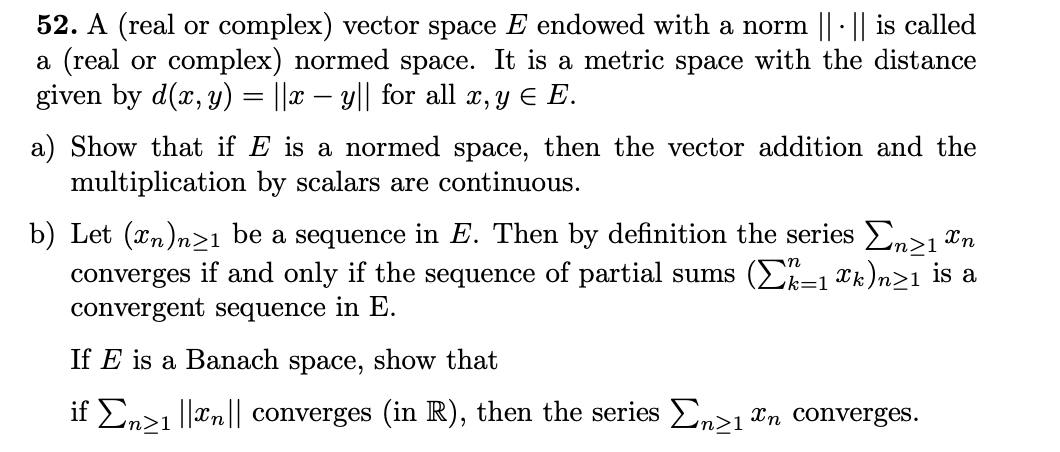 Solved 52. A (real or complex) vector space E endowed with a | Chegg.com