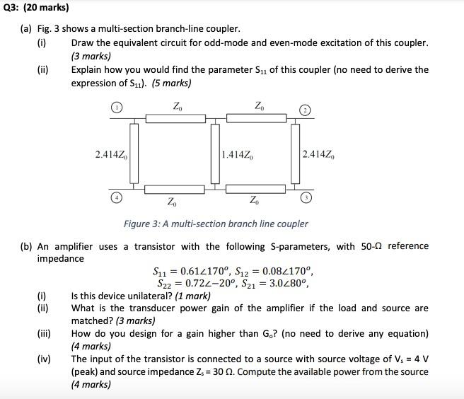 [Solved]: Q3: (20 marks) (a) Fig. 3 shows a multi-section