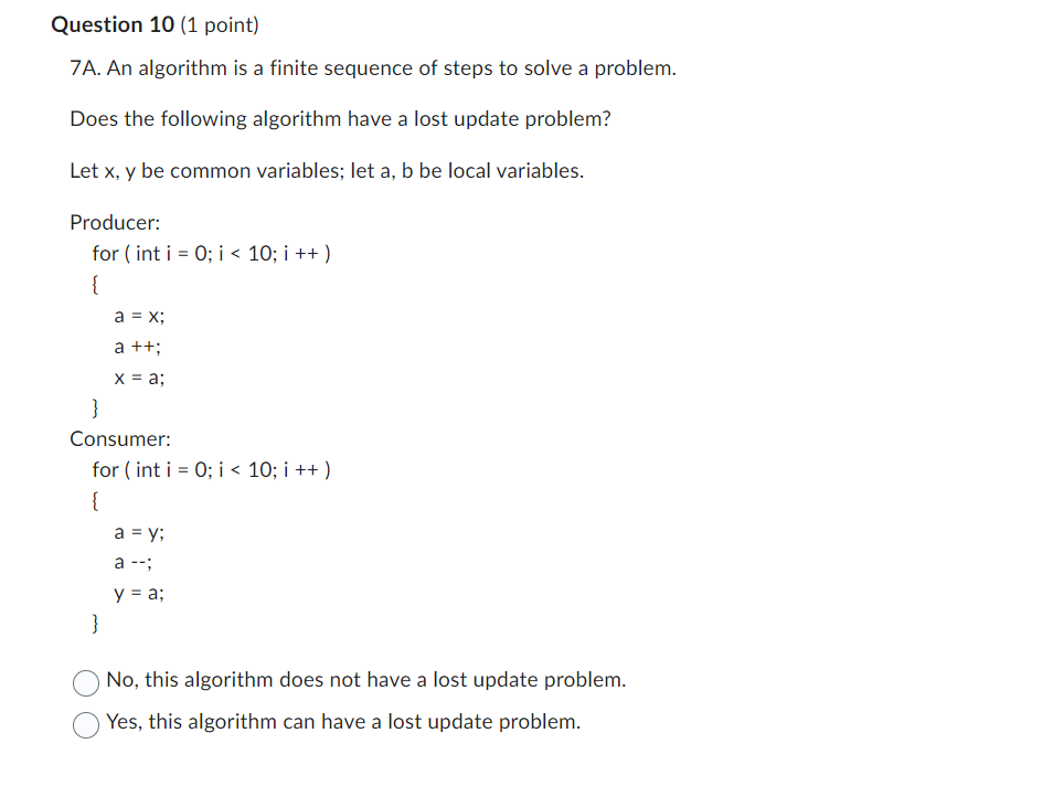 Solved Question 10 (1 point) 7A. An algorithm is a finite | Chegg.com