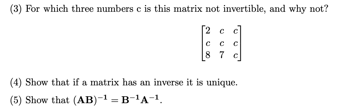 Solved (3) For which three numbers c is this matrix not | Chegg.com