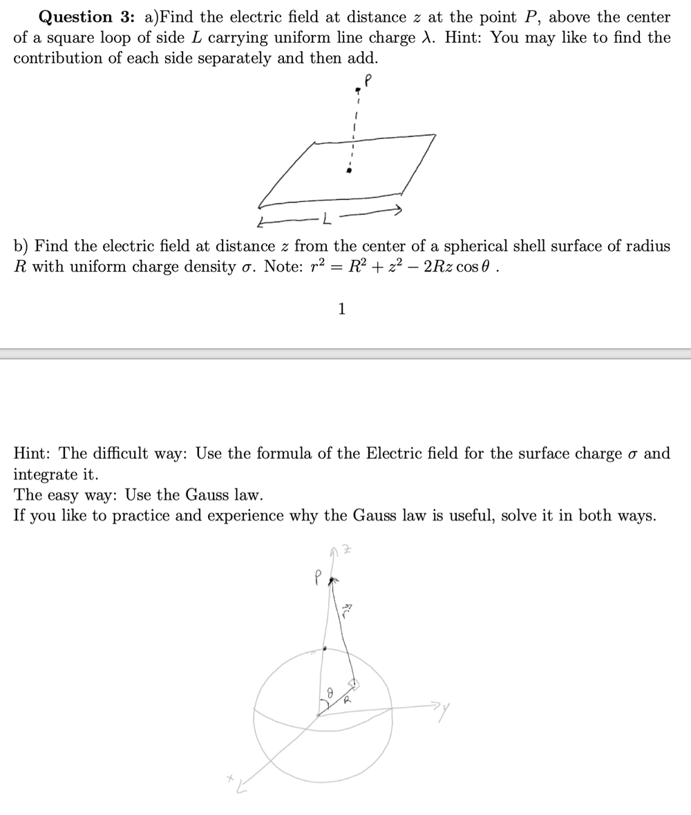 Solved Question 3: a)Find the electric field at distance z | Chegg.com