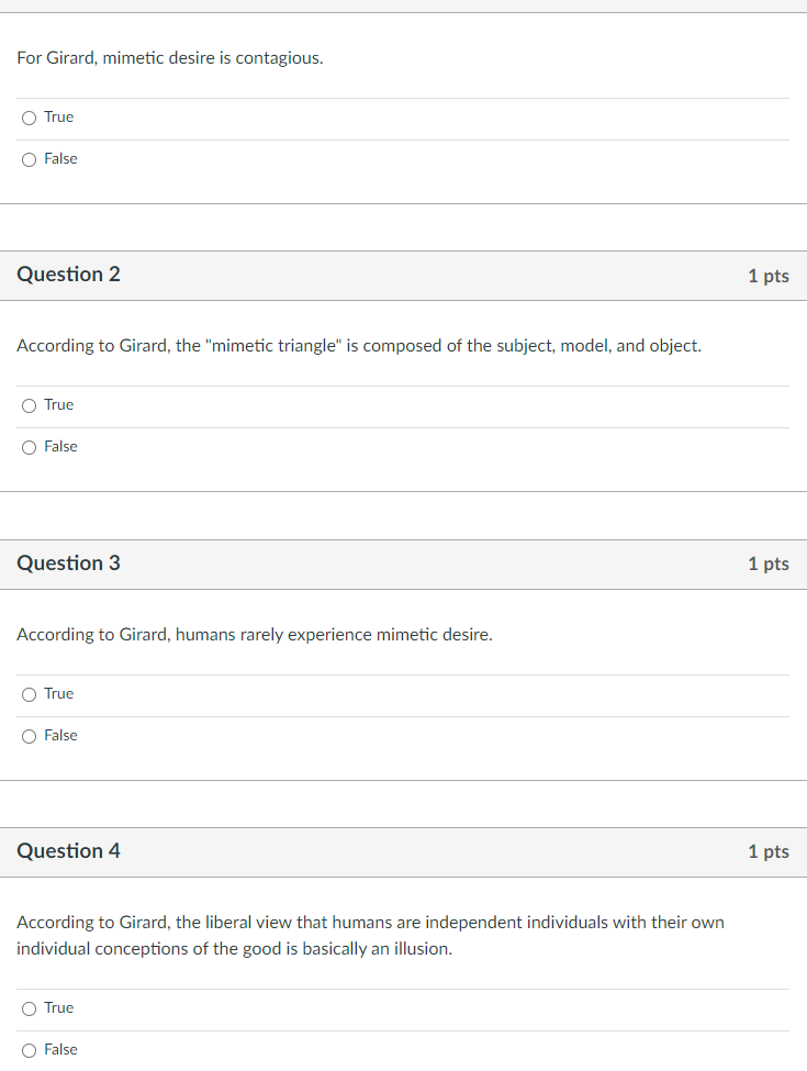 Solved For Girard, mimetic desire is contagious. O True O | Chegg.com