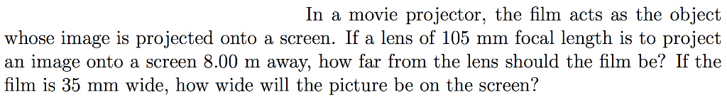 Solved In a movie projector, the film acts as the object | Chegg.com