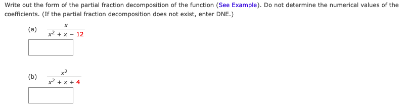 Solved Write out the form of the partial fraction | Chegg.com