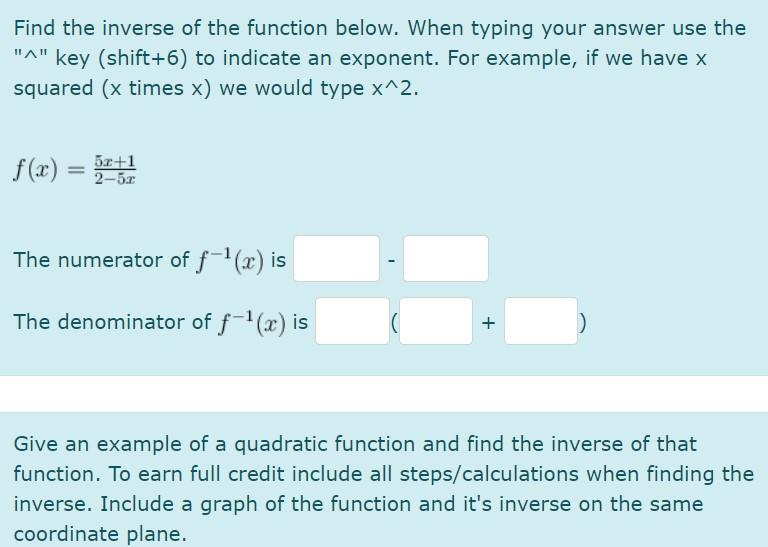 Solved Find the inverse of the function below. When typing | Chegg.com