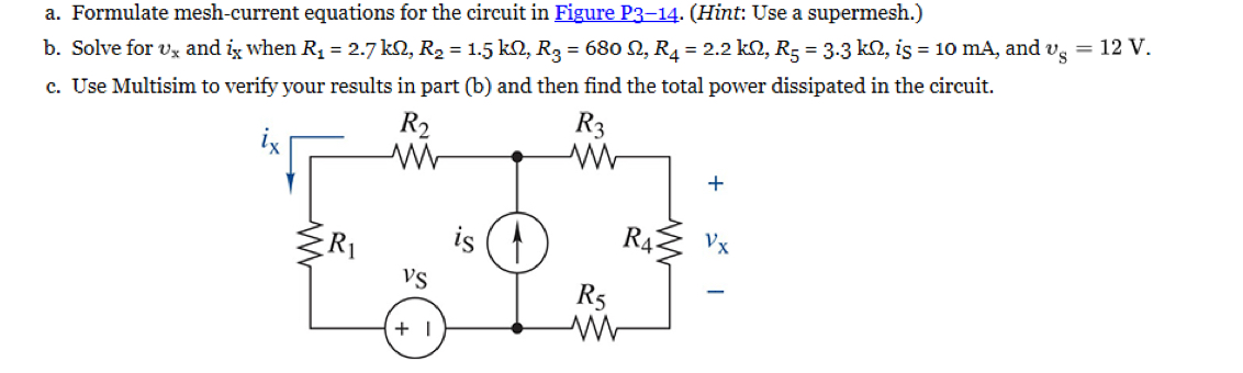 Solved a. Formulate mesh-current equations for the circuit | Chegg.com