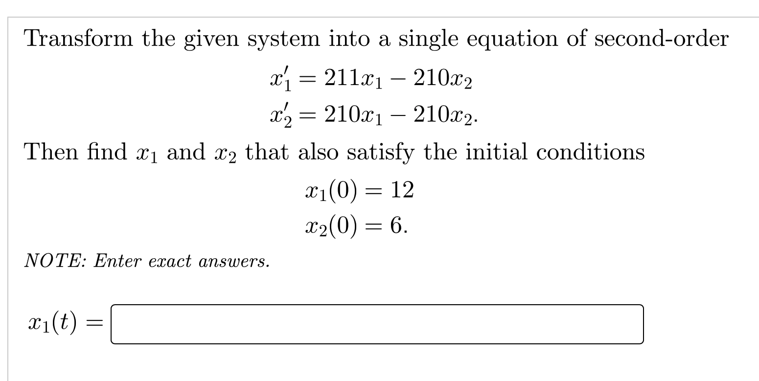 Solved Transform the given system into a single equation of | Chegg.com
