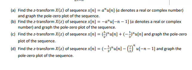 Solved (a) Find the z-transform X(z) of sequence x[n]=anu[n] | Chegg.com