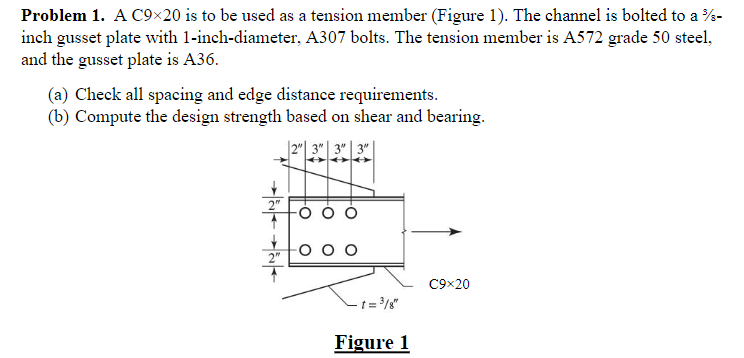 Solved Problem 1. A C9×20 is to be used as a tension member | Chegg.com
