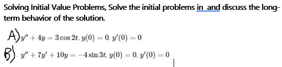 Solved Solving Initial Value Problems, Solve the initial | Chegg.com