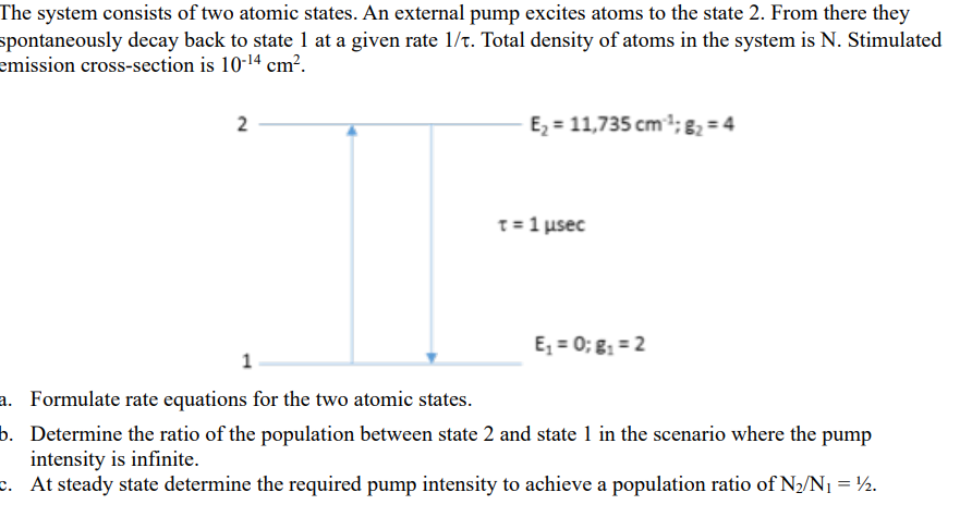 Solved The system consists of two atomic states. An external | Chegg.com