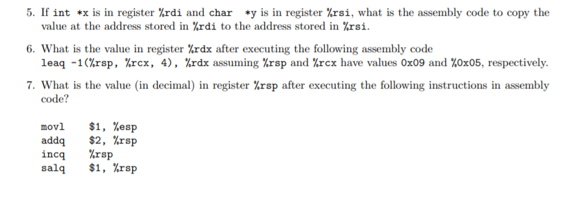 5. If int *x is in register %rdi and char *y is in | Chegg.com