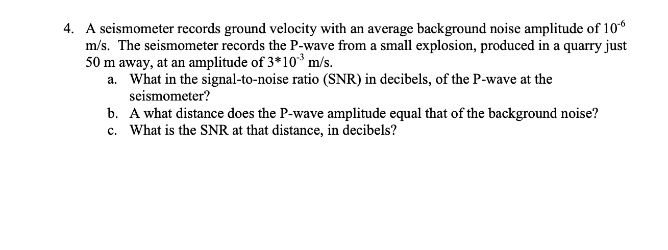 Solved A seismometer records ground velocity with an average | Chegg.com