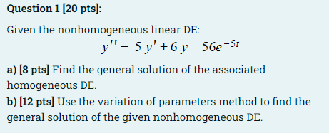 Solved Given the nonhomogeneous linear DE : | Chegg.com