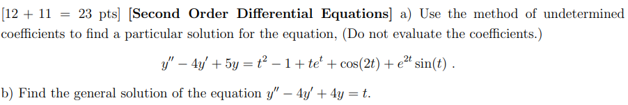 Solved [12+11=23pts] [Second Order Differential Equations] | Chegg.com