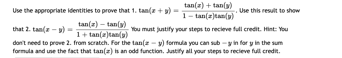 Solved tan(x) + tan(y) Use the appropriate identities to | Chegg.com