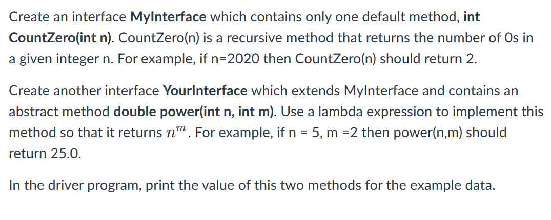 Solved Create an interface MyInterface which contains only | Chegg.com
