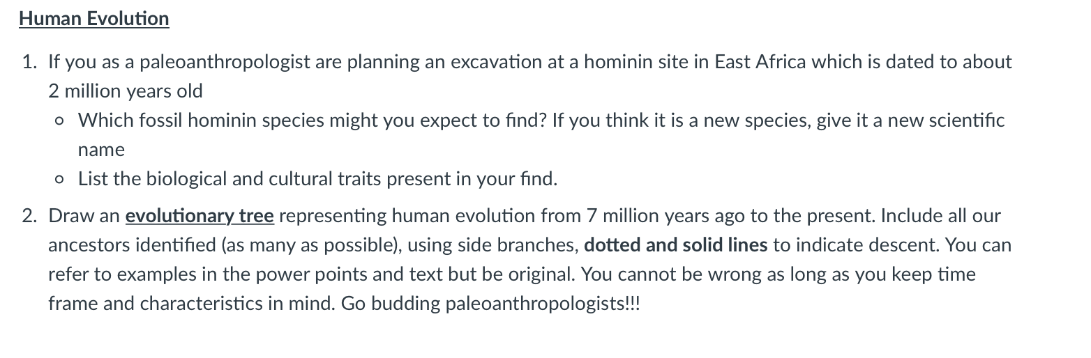 Solved Human Evolution 1. If you as a paleoanthropologist | Chegg.com