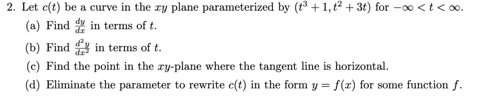 Solved dx 2. Let c(t) be a curve in the xy plane | Chegg.com