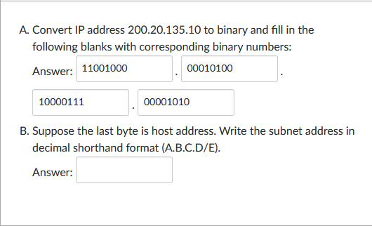 Solved A. Convert IP address 200.20.135.10 to binary and | Chegg.com