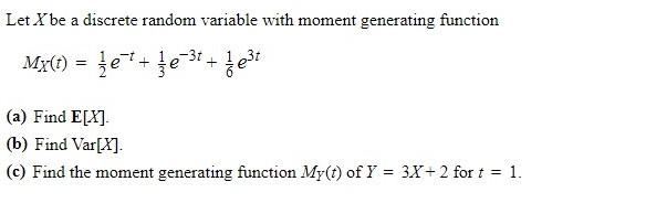 Solved Let X be a discrete random variable with moment | Chegg.com
