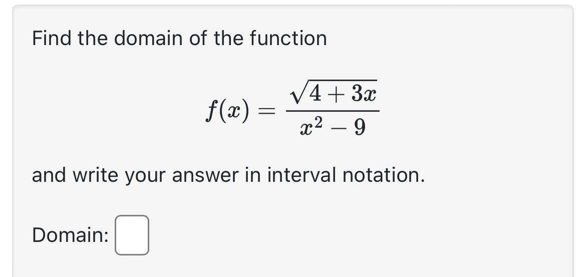 Solved Find The Domain Of The Functionf X 4 3x2x2 9and