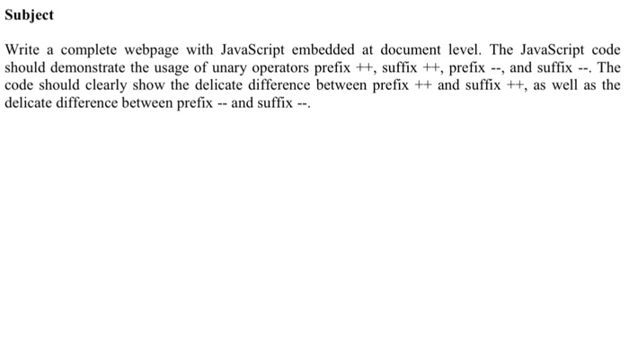 Solved Write A Complete Webpage With Javascript Embedded At