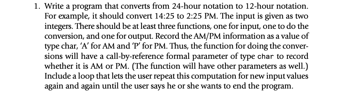 Solved 1. Write a program that converts from 24-hour | Chegg.com