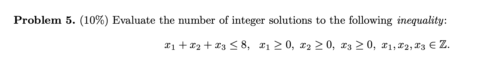 Solved Problem 5. (10%) Evaluate the number of integer | Chegg.com