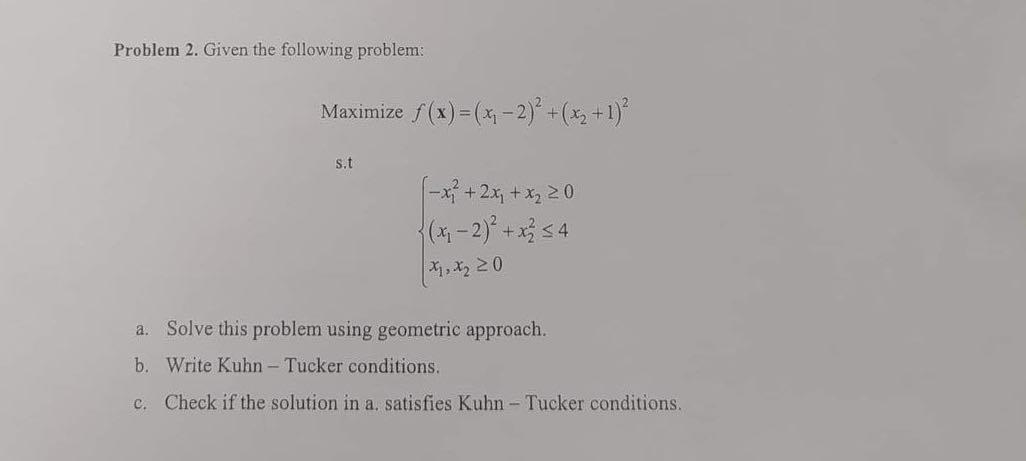 Problem 2. Given the following problem: Maximize | Chegg.com