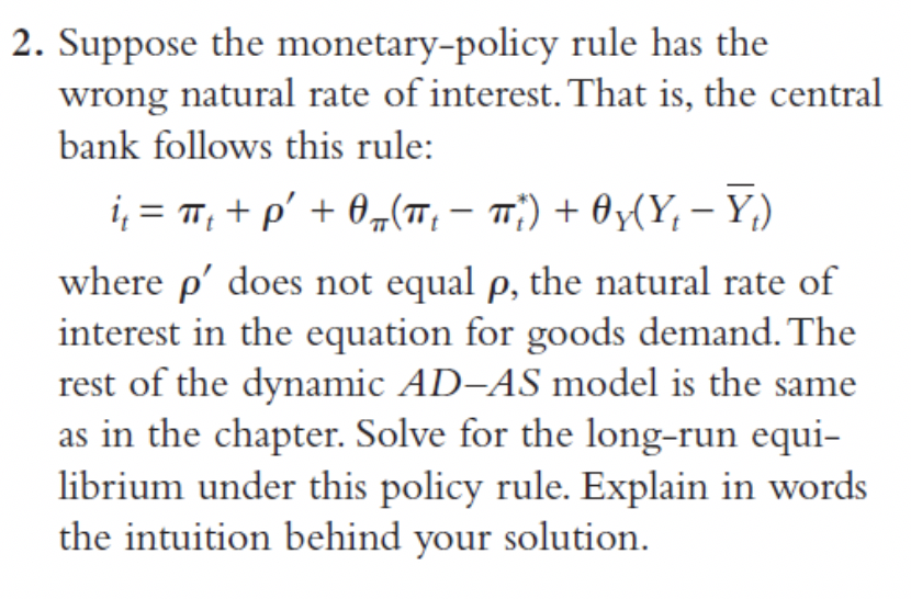 Solved 2. Suppose the monetary-policy rule has the wrong | Chegg.com