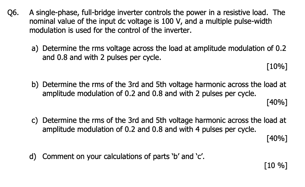 Solved Q6. ﻿A single-phase, full-bridge inverter controls | Chegg.com