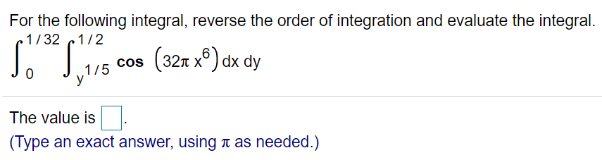 Solved For the following integral, reverse the order of | Chegg.com