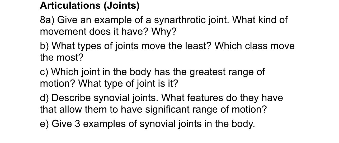 Solved Articulations (Joints) 8a) Give an example of a | Chegg.com