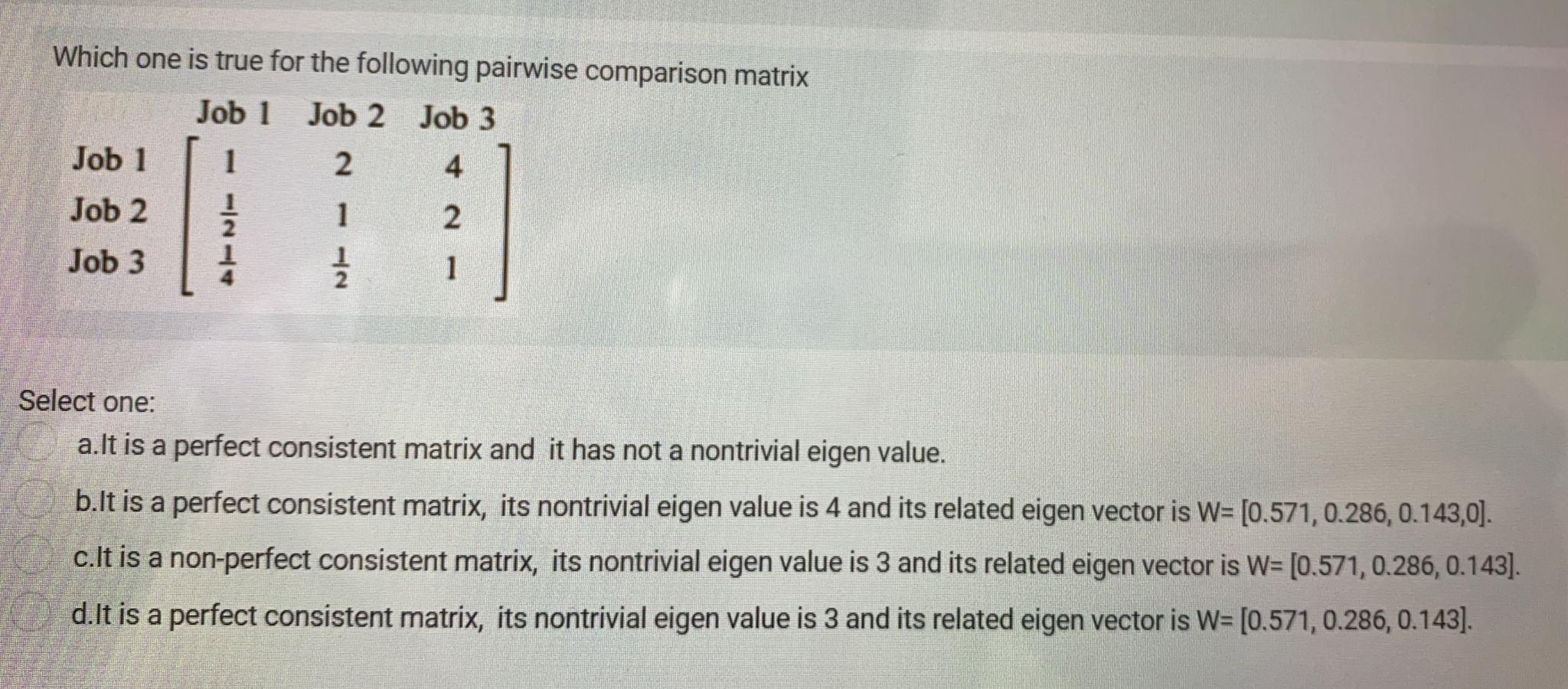 Solved Which one is true for the following pairwise | Chegg.com