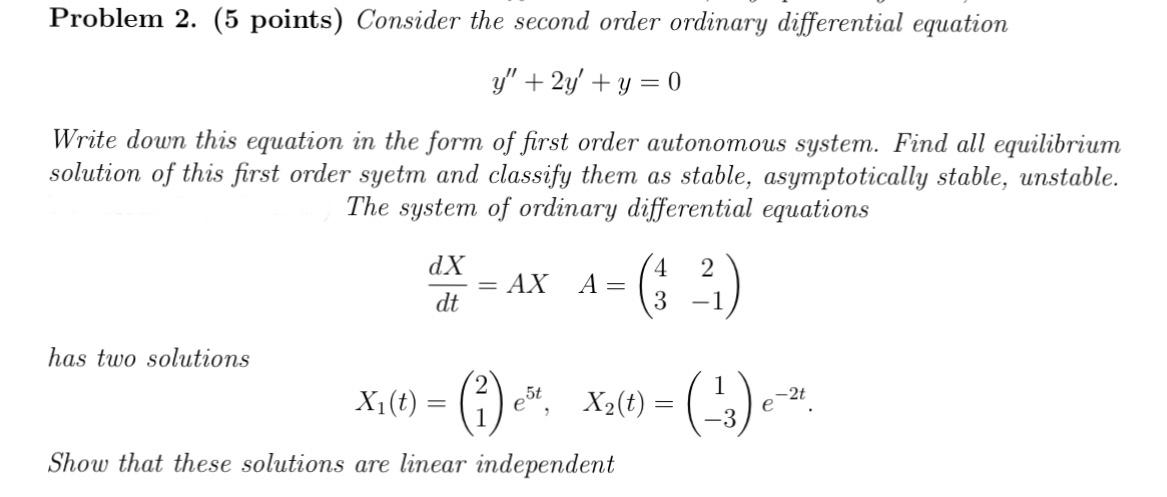 Solved Problem 2. (5 points) Consider the second order | Chegg.com