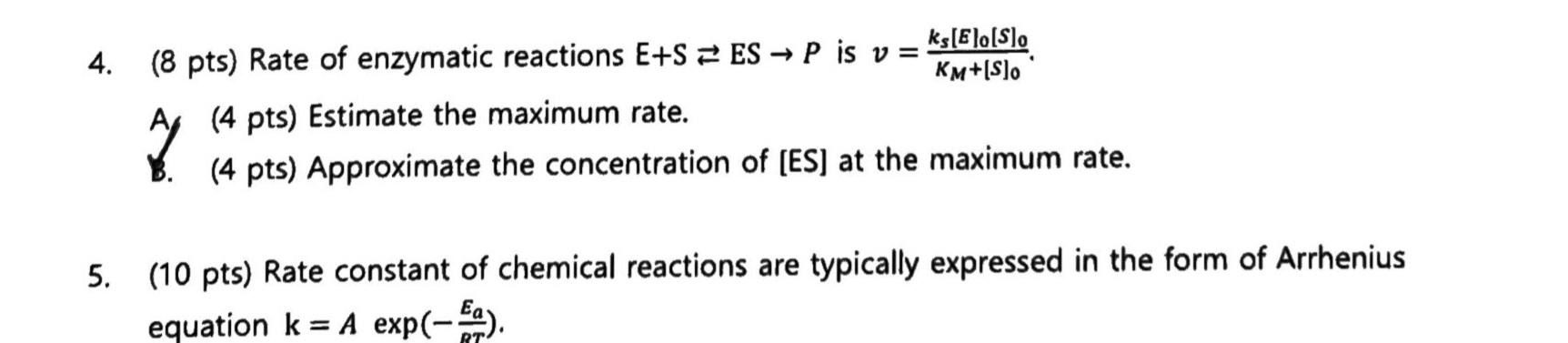 Solved 4. (8 pts) Rate of enzymatic reactions E+S⇄ES→P is | Chegg.com