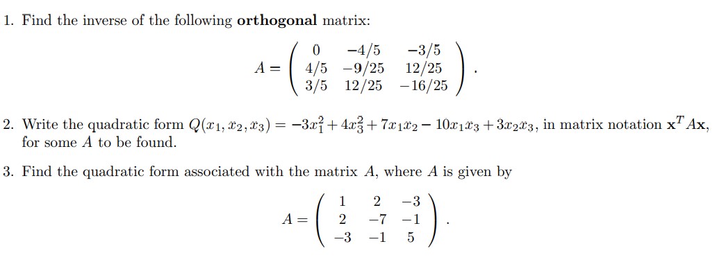 Solved 1. Find the inverse of the following orthogonal | Chegg.com