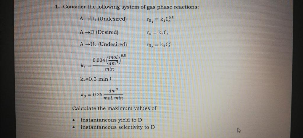 Solved 1. Consider the following system of gas phase | Chegg.com
